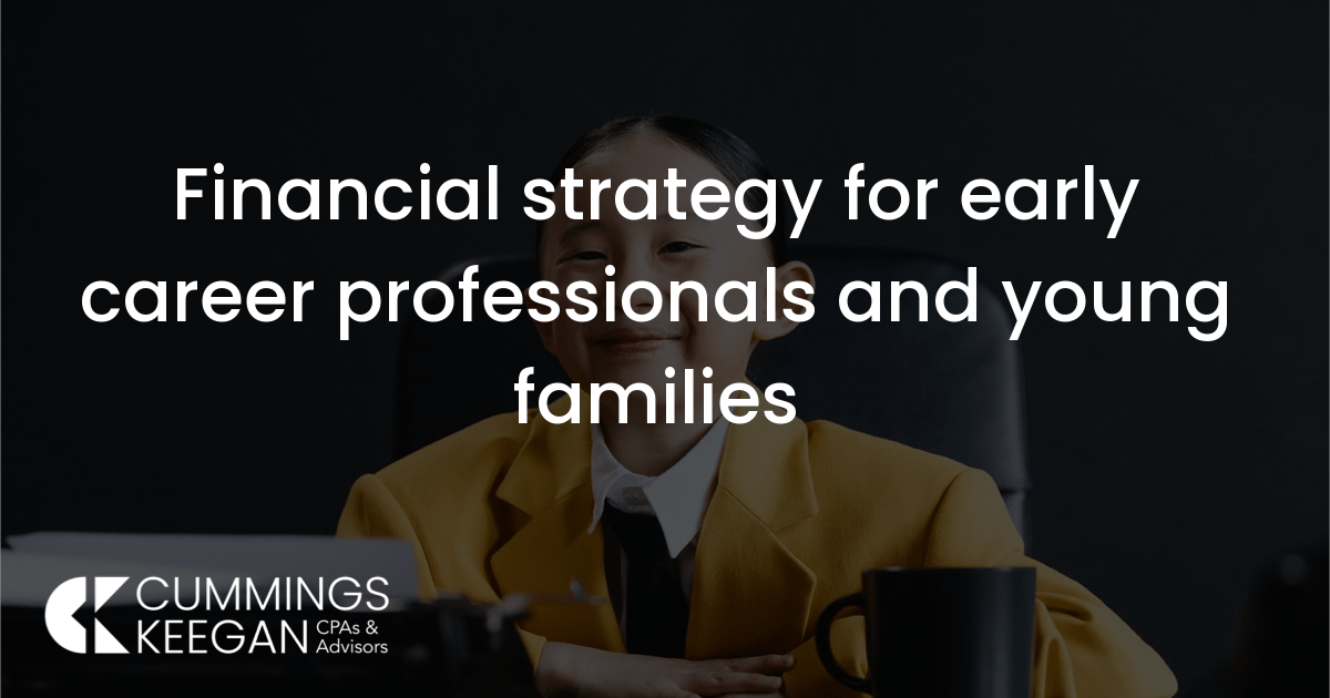 Financial strategy for early career professionals and young families ...